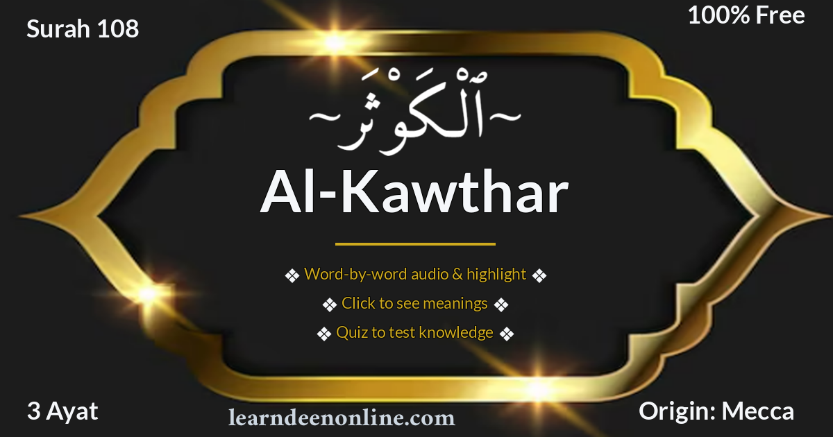 Surah Al-Kawthar – Learn & Memorize (Free Course) | LearnDeenOnline